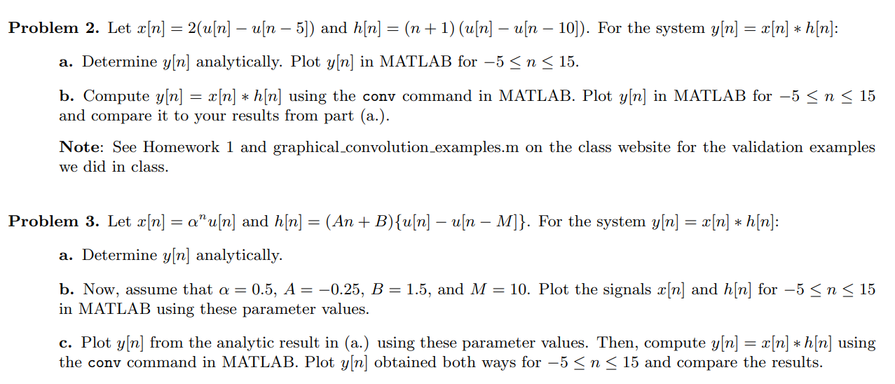Solved Problem 2. Let x[n]=2(u[n]−u[n−5]) and | Chegg.com
