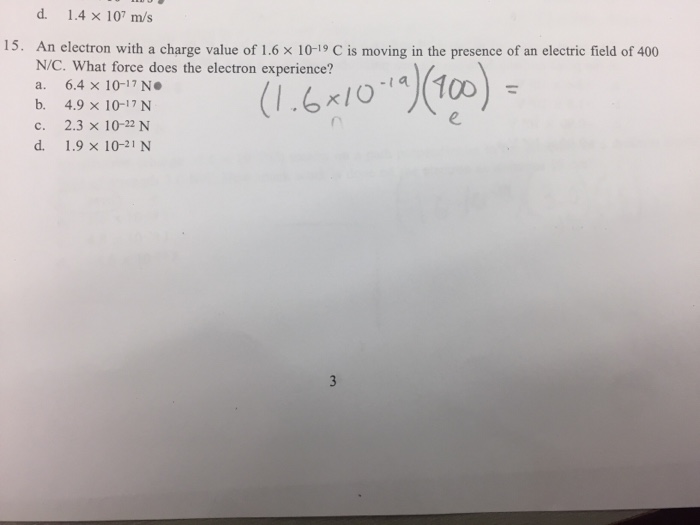 Solved d. 1.4×107 m/s 15. An electron with a charge value of | Chegg.com