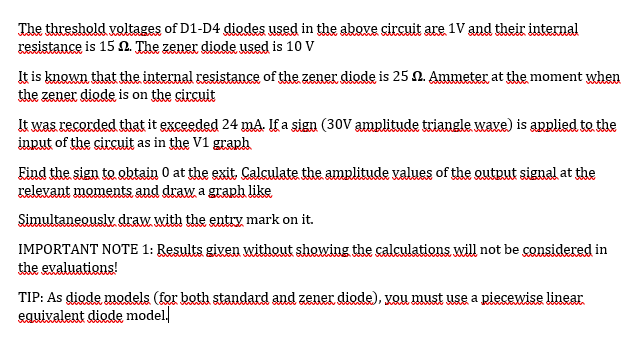 Solved The threshold voltages of D1-D4 diodes used in the | Chegg.com