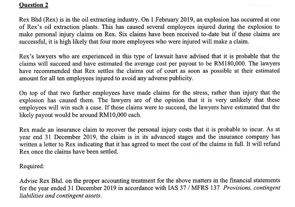 Solved Question 2 Rex Bhd (Rex) is in the oil extracting | Chegg.com