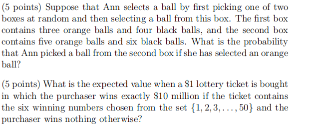 Solved (5 points) Suppose that Ann selects a ball by first | Chegg.com