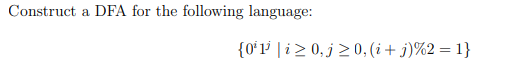 Solved Construct a DFA for the following language: {01 i > | Chegg.com