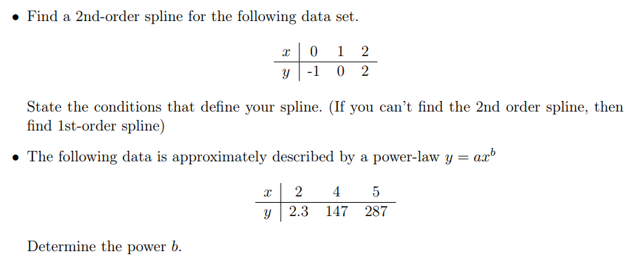 Solved - Find a 2nd-order spline for the following data set. | Chegg.com