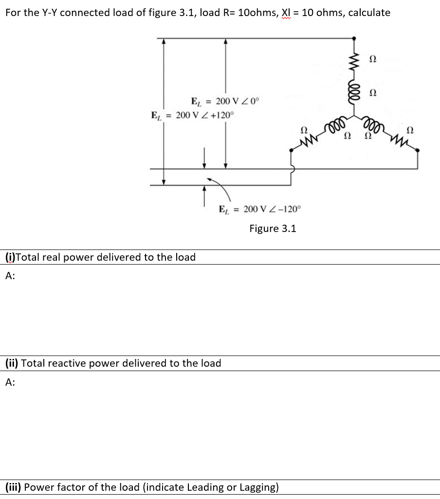 Solved For the Y−Y connected load of figure 3.1, load | Chegg.com