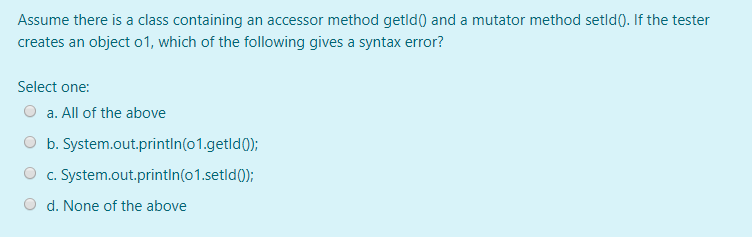 Solved Assume there is a class containing an accessor method | Chegg.com