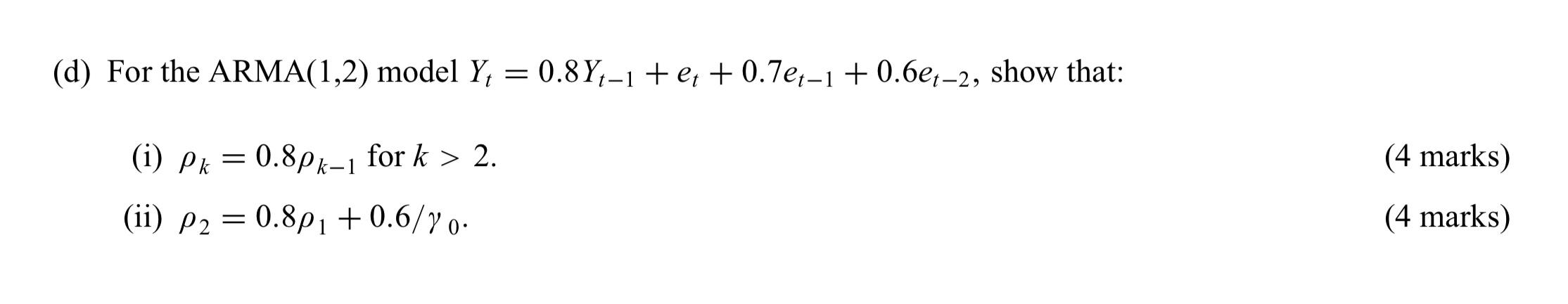 (d) For the ARMA(1,2) model | Chegg.com
