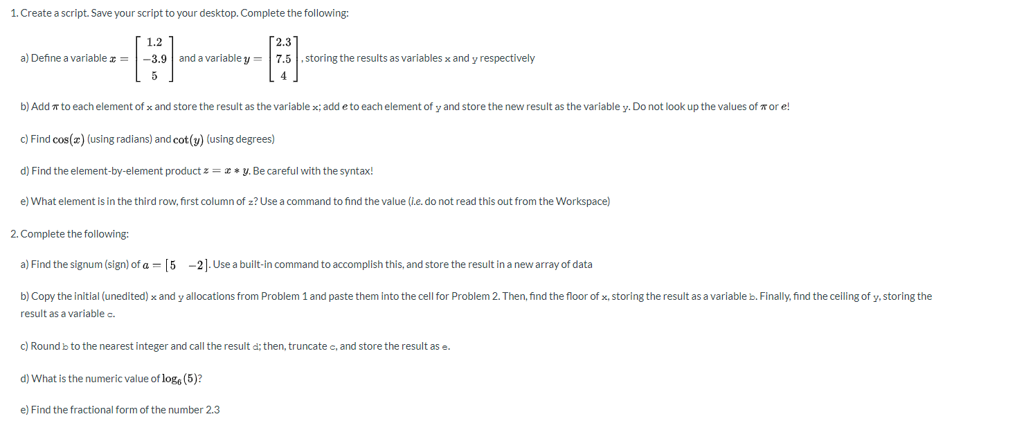 Solved 1. Create a script. Save your script to your desktop. | Chegg.com