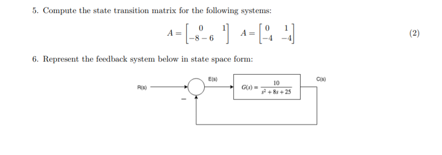 Solved 5. Compute the state transition matrix for the | Chegg.com