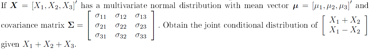 Solved = If X = [X1, X2, X3]' has a multivariate normal | Chegg.com