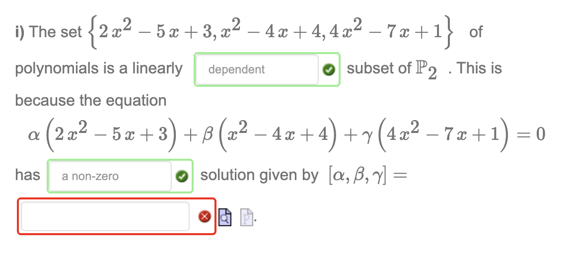 Solved i) The set {2x2−5x+3,x2−4x+4,4x2−7x+1} of polynomials | Chegg.com