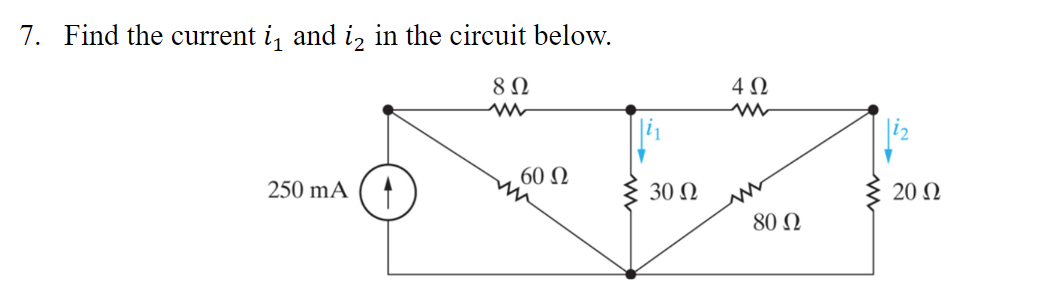 Solved 7. Find the current i1 and i2 in the circuit below. | Chegg.com