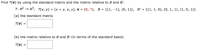 Solved Find a basis B for the domain of T such that the | Chegg.com