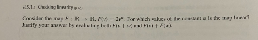 Solved Consider the map F:R→R,F(v)=2vα. For which values of | Chegg.com