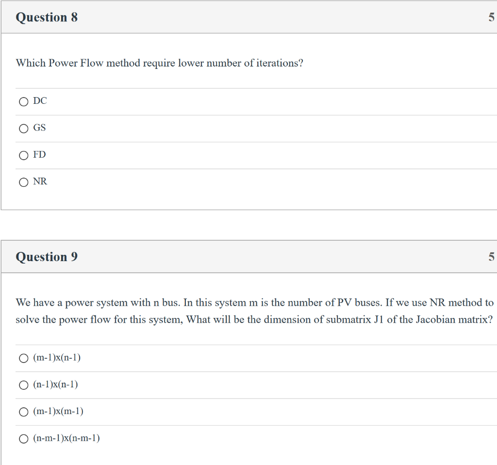 Solved Question 8 5 Which Power Flow method require lower | Chegg.com