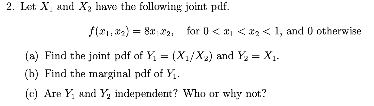 Solved 2. Let X1 and X2 have the following joint pdf. | Chegg.com
