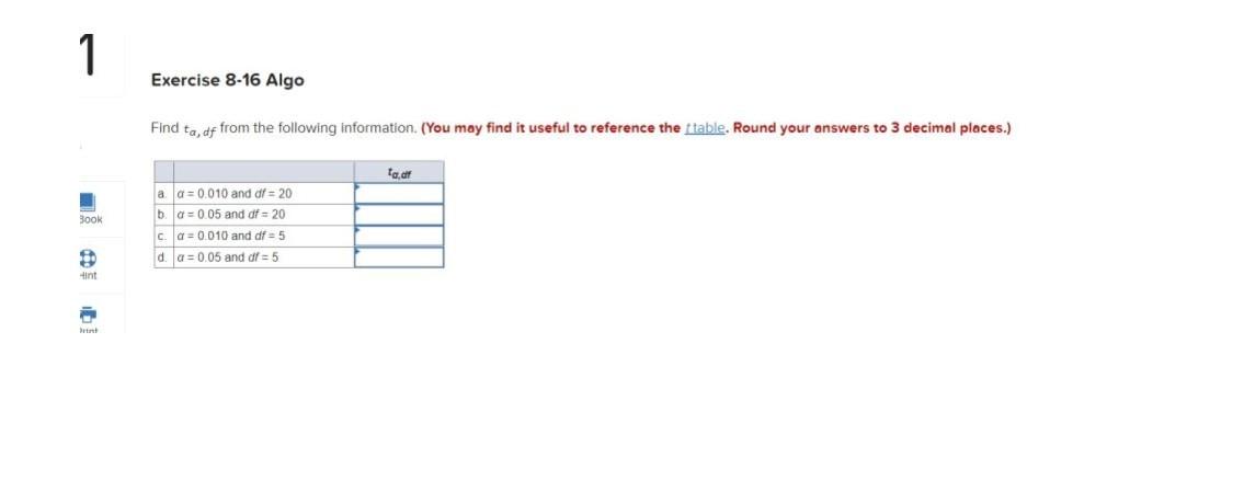 Solved 1 Exercise 8-16 Algo Find ta, df from the following | Chegg.com