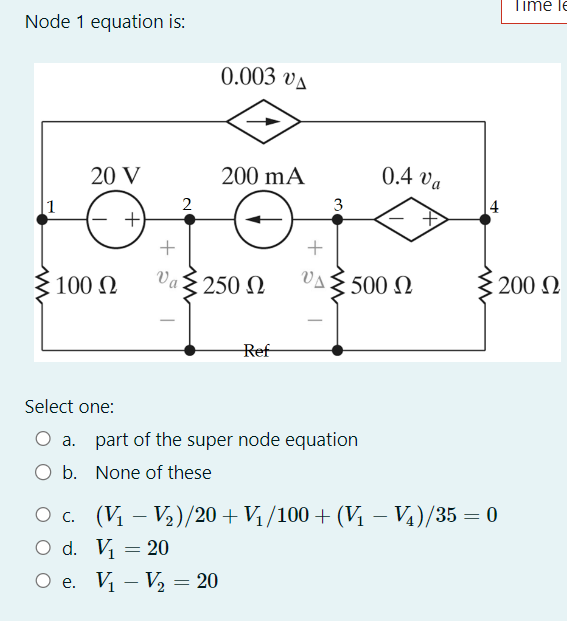 Solved Node 1 ﻿equation is:Select one:a. ﻿part of the super | Chegg.com