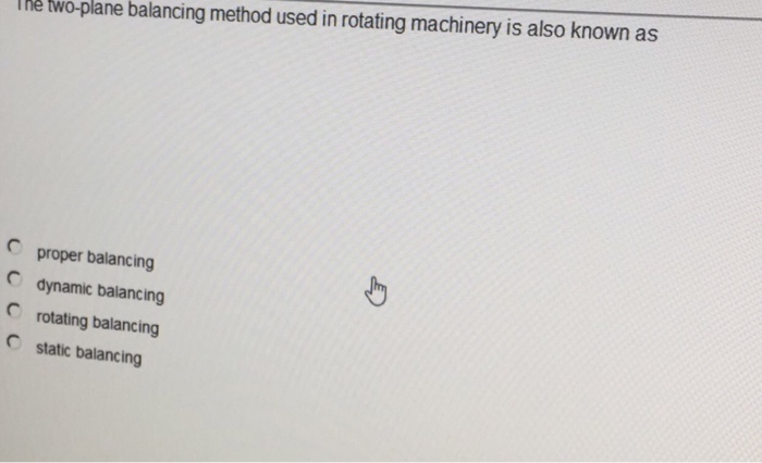 Solved The two-plane balancing method used in rotating | Chegg.com