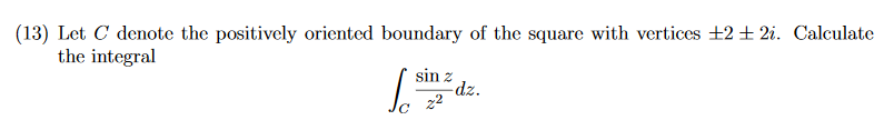 Solved (13) Let C denote the positively oriented boundary of | Chegg.com