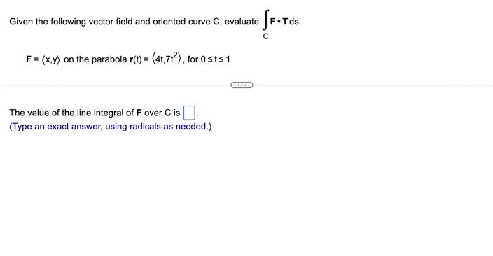 Solved Given the following vector field and oriented curve | Chegg.com
