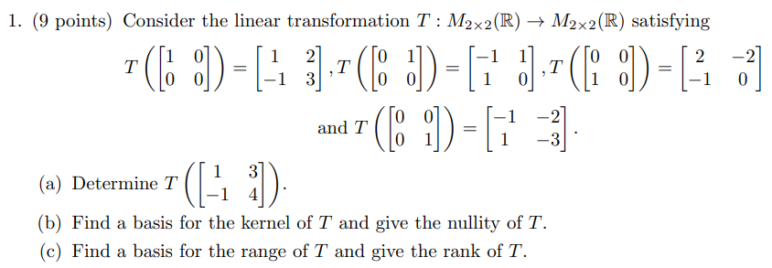 Solved 1. (9 points) Consider the linear transformation T: | Chegg.com