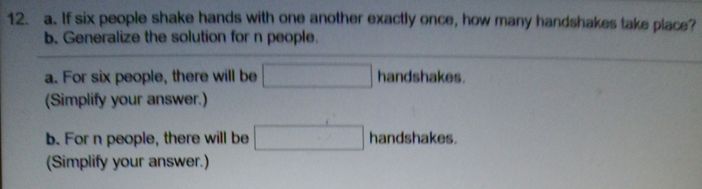 Solved 12. a. If six people shake hands with one another | Chegg.com