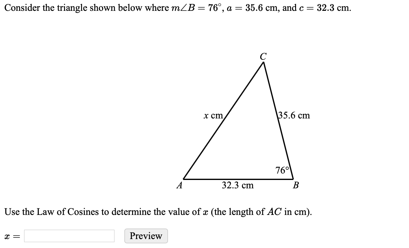 Solved Consider the triangle shown below where mZB = 76°, a | Chegg.com