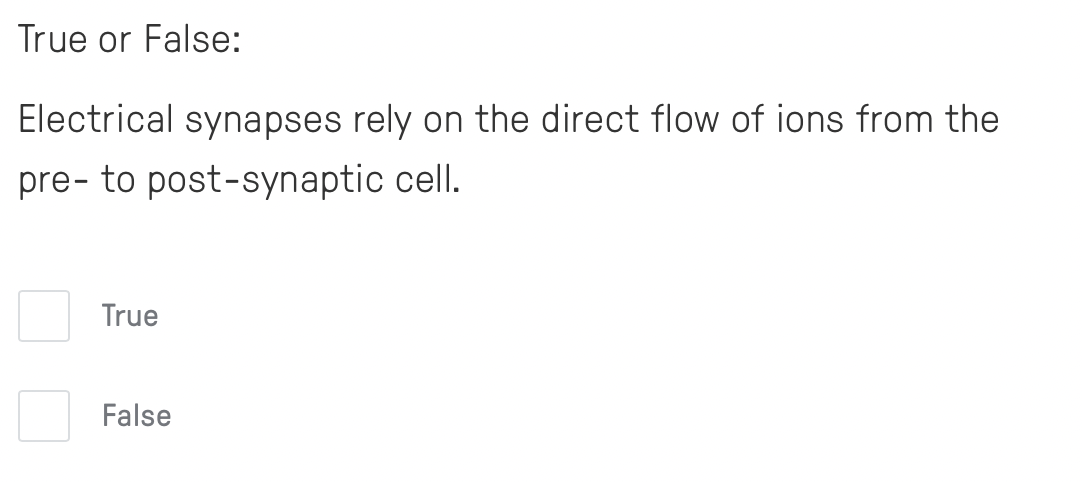 Solved True or False: Electrical synapses rely on the direct | Chegg.com