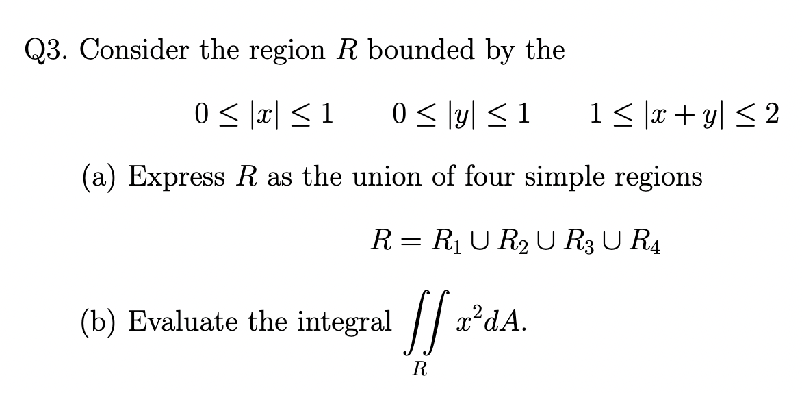 Solved Q3. Consider the region R bounded by the | Chegg.com