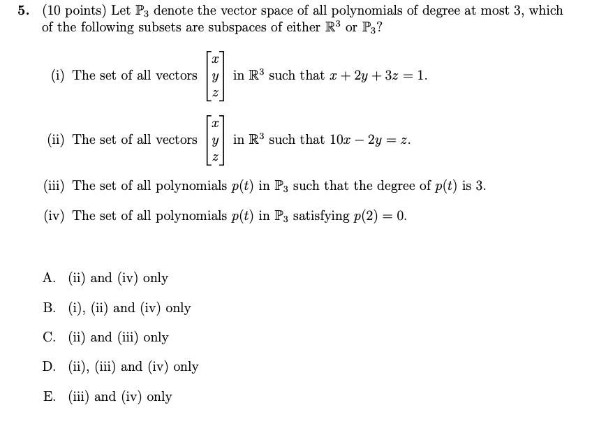 Solved of the following subsets are subspaces of either R3 | Chegg.com