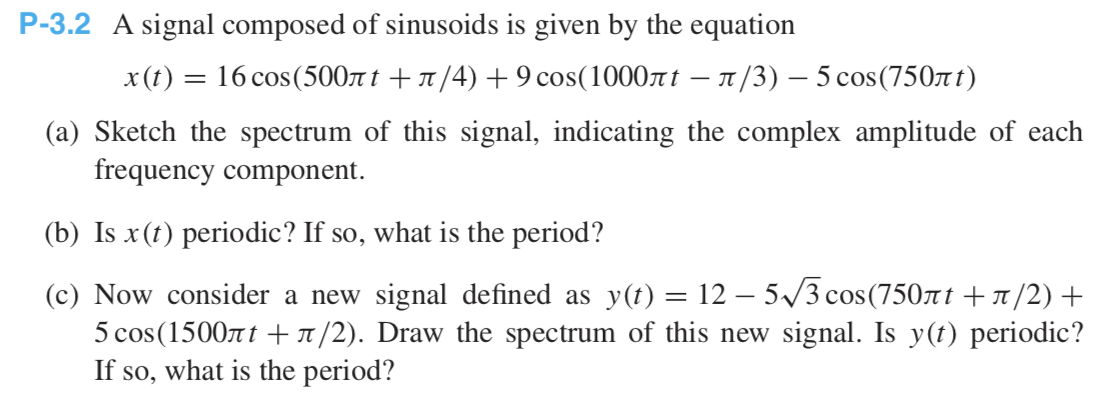 Solved P-3.2 A signal composed of sinusoids is given by the | Chegg.com