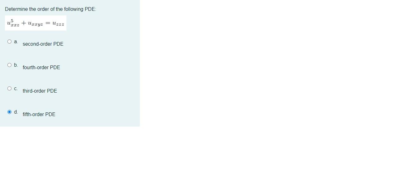 Solved Determine the order of the following PDE: u u xz + | Chegg.com