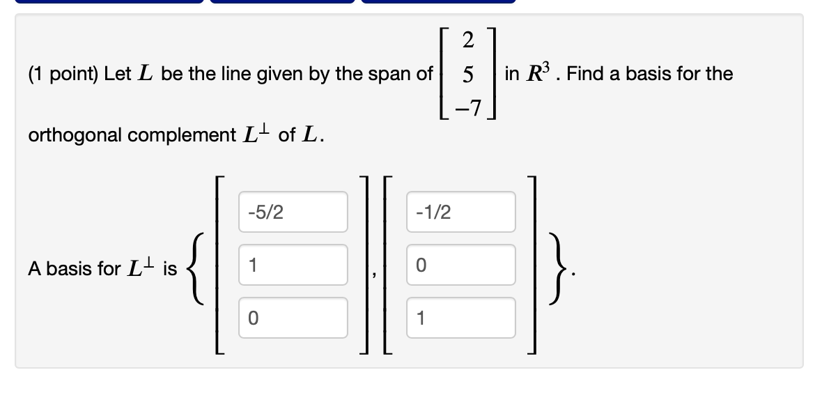 Solved (1 point) Find the orthogonal projection of 4 V= 13 | Chegg.com