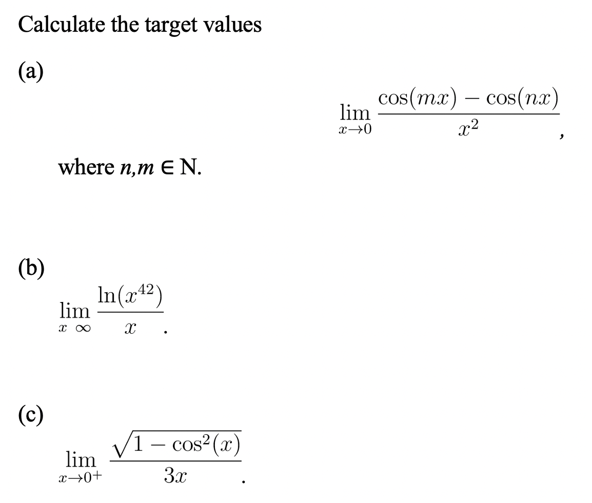 Solved Calculate the target values (a) cos(mx) - cos(nx) lim | Chegg.com