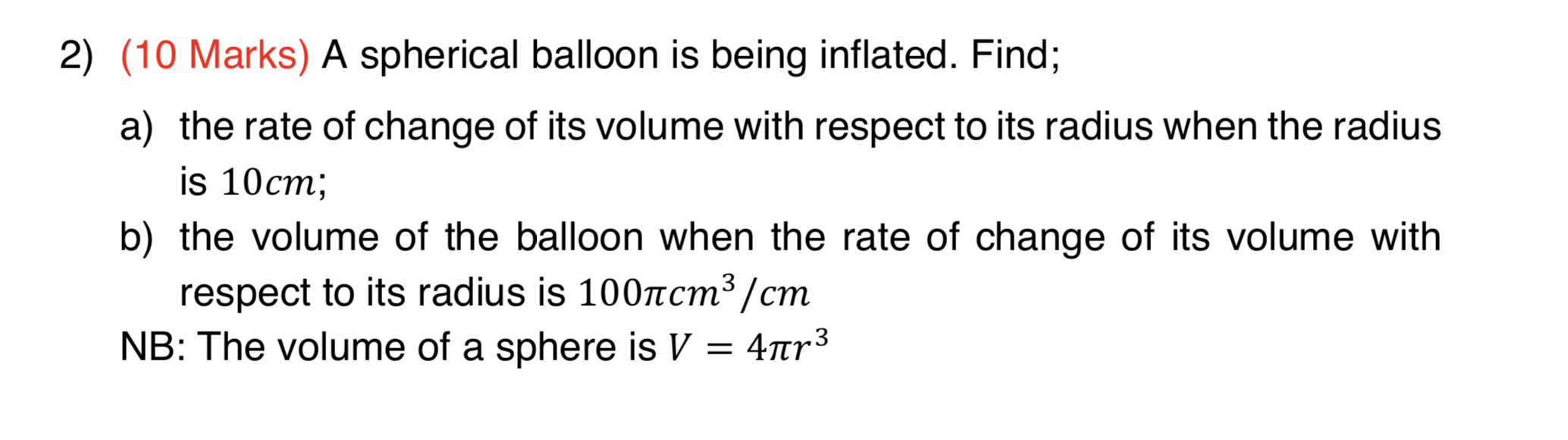 Solved 2) (10 Marks) A spherical balloon is being inflated. | Chegg.com