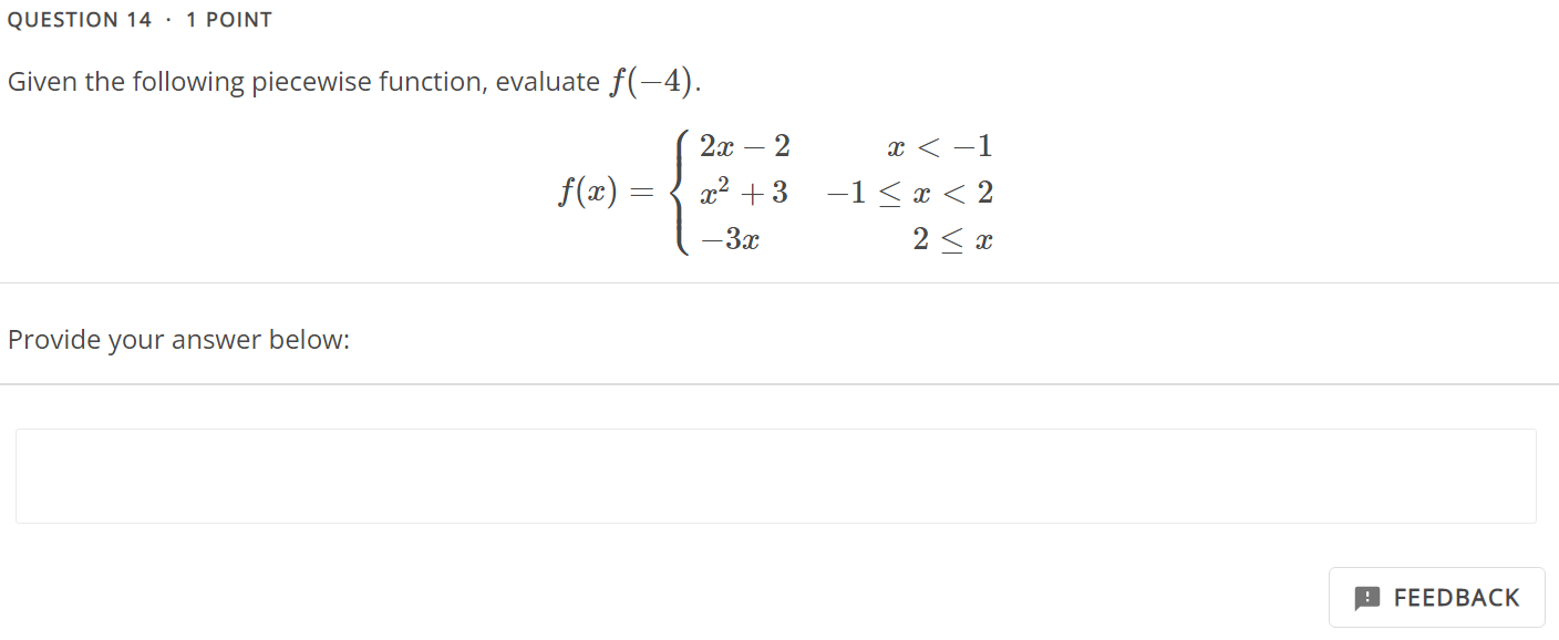 Solved Given the following piecewise function, evaluate | Chegg.com