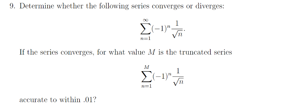 Solved 9. Determine whether the following series converges | Chegg.com