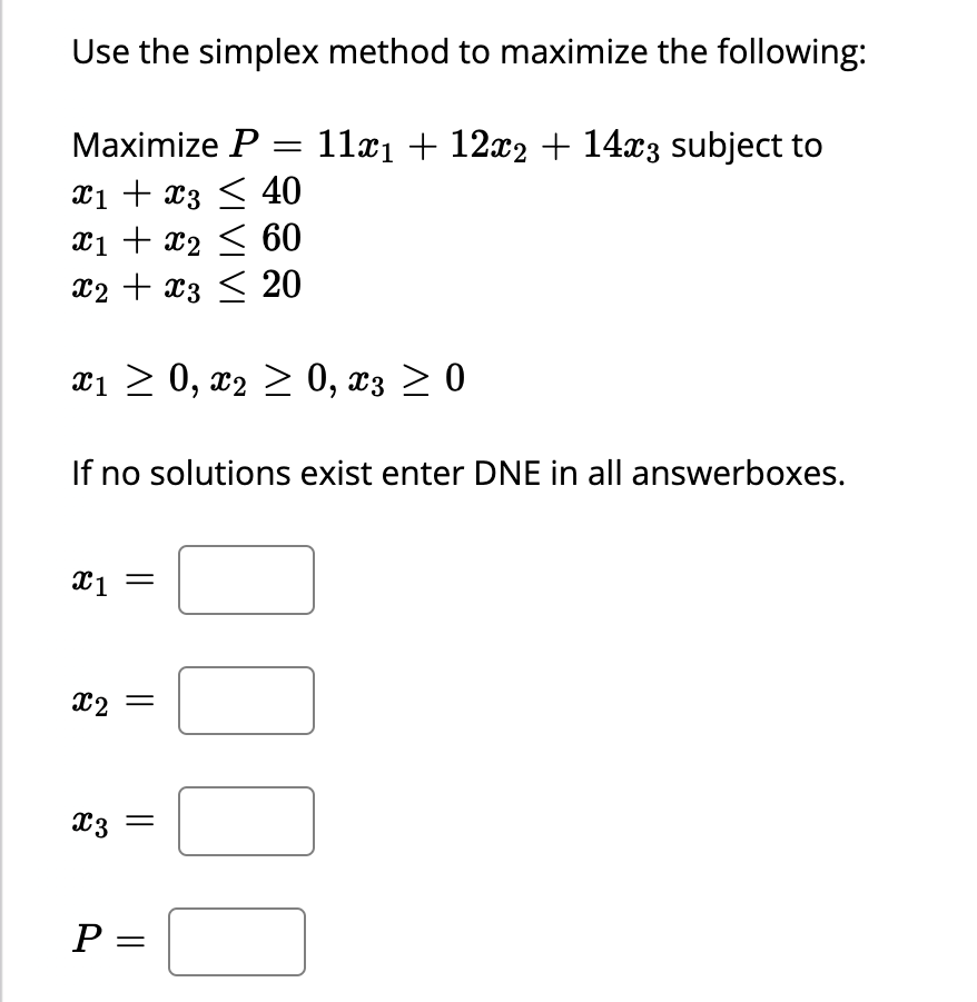 Solved Use The Simplex Method To Maximize The Following 