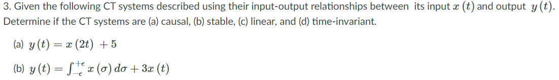 Solved 3. Given the following CT systems described using | Chegg.com