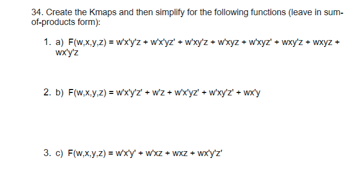Solved Create the Kmaps and then simplify for the following | Chegg.com