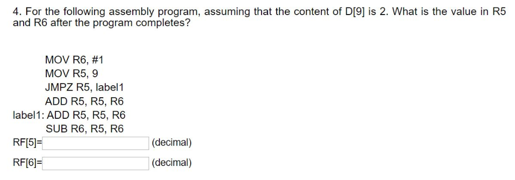 Solved 4. For the following assembly program, assuming that | Chegg.com