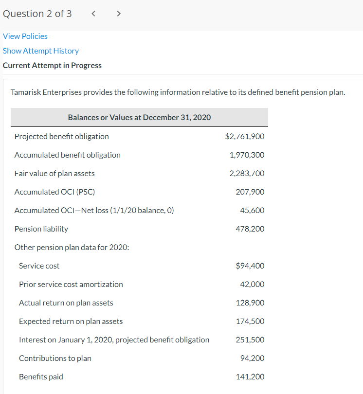 Solved Question 2 of 3 View Policies Show Attempt History | Chegg.com