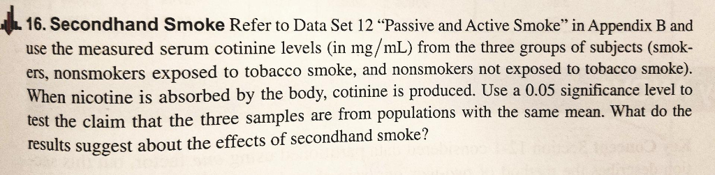 Solved 16. Secondhand Smoke Refer to Data Set 12 "Passive | Chegg.com