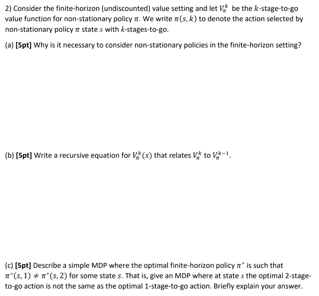 2) Consider the finite-horizon (undiscounted) value | Chegg.com
