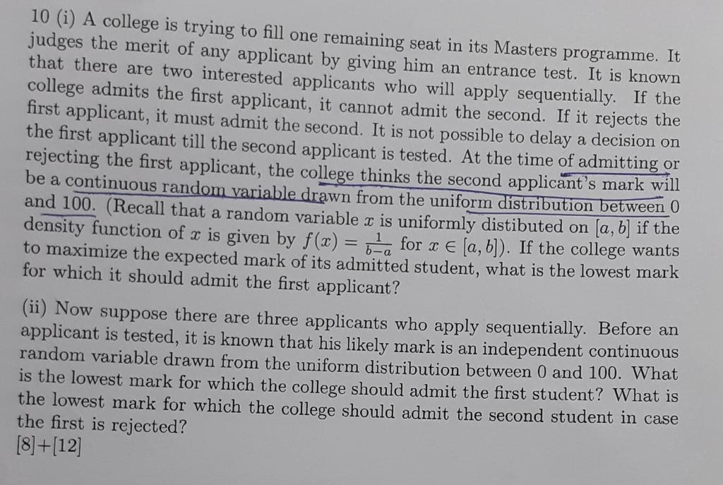 Solved 10 (i) A college is trying to fill one remaining seat | Chegg.com