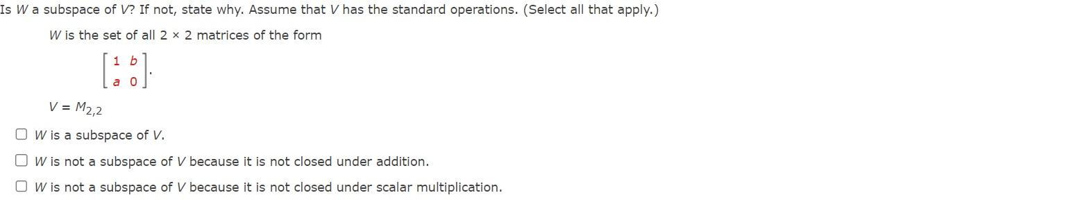 Solved s W a subspace of V ? If not, state why. Assume that | Chegg.com