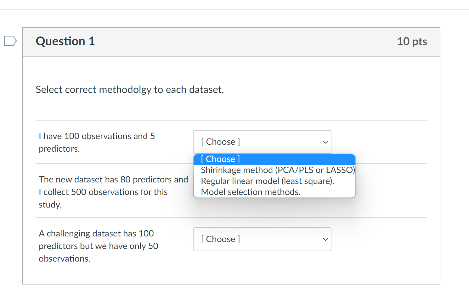 Solved Select correct methodolgy to each dataset. I have 100 | Chegg.com