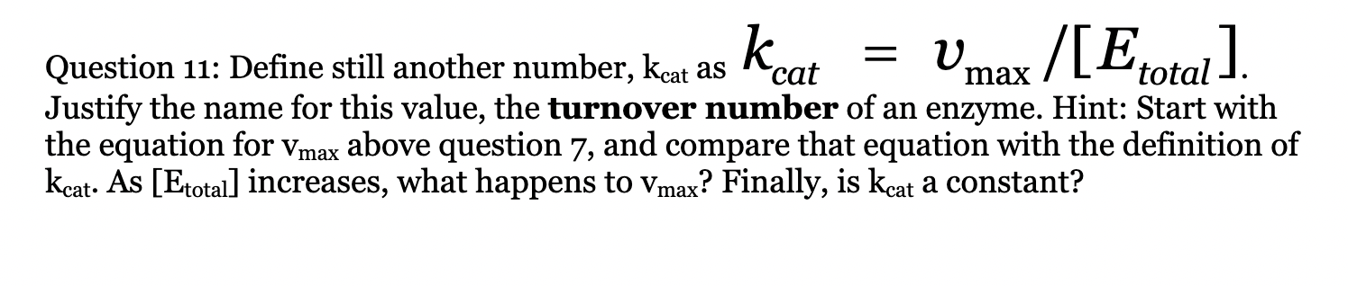 Solved Define still another number, kcat. Justify the name | Chegg.com