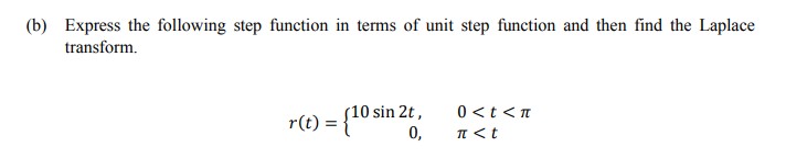 Solved (b) Express the following step function in terms of | Chegg.com