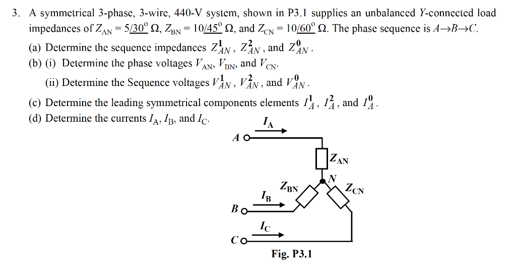 Solved 3. A symmetrical 3-phase, 3-wire, 440-V system, shown | Chegg.com